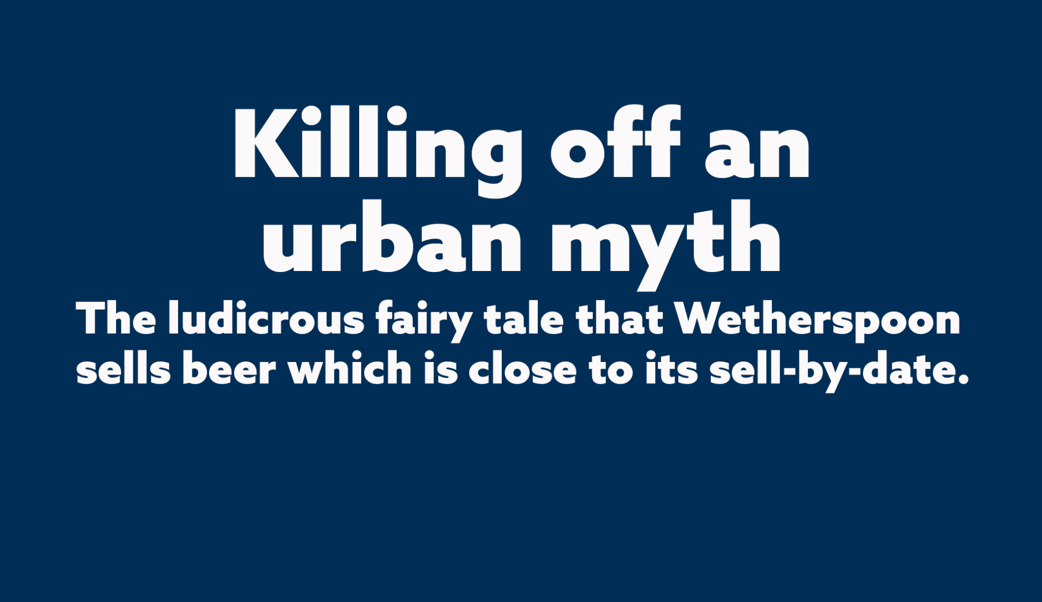 Killing off an urban myth - J D Wetherspoon